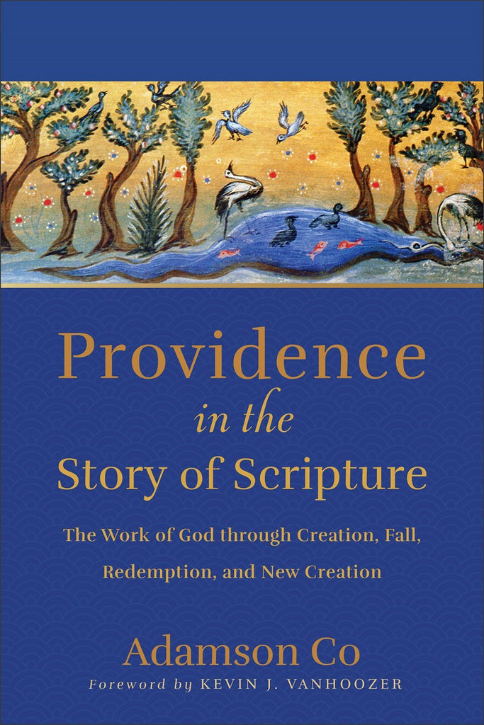 Providence In The Story Of Scripture – God's Outlet