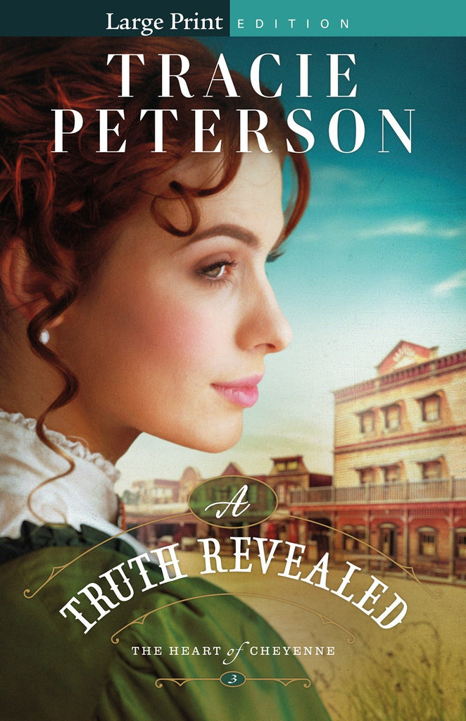 A Truth Revealed Large Print (The Heart Of Cheyenne #3) – God's Outlet