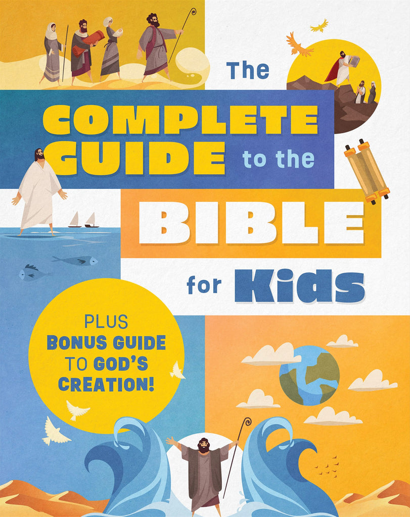 The Complete Guide To The Bible For Kids – God's Outlet